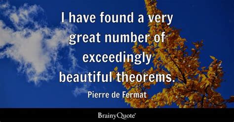 Pierre De Fermat Quotes Brainyquote