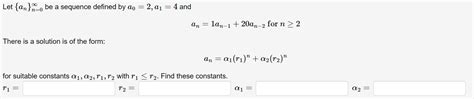 solved let {an}n 0∞ be a sequence defined by a0 2 a1 4 and