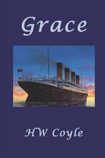 Grace By Hw Coyle Paperback Barnes And Noble®