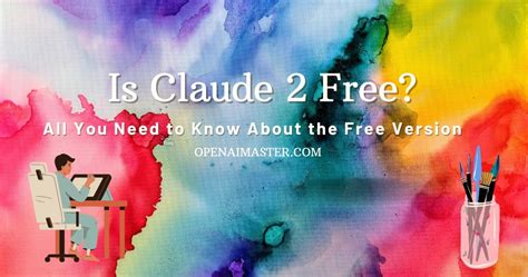 Is Claude 2 Free All You Need To Know About The Free Version