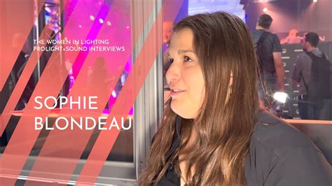 Women In Lighting Prolightsounds Sophie Blondeau Youtube