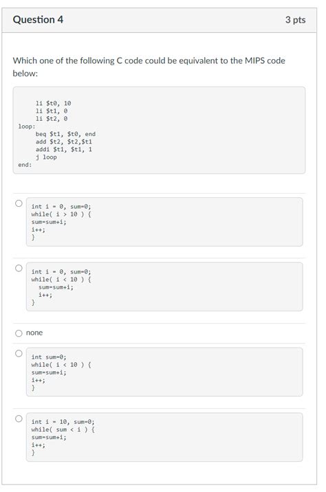 Solved Question 4 3 Pts Which One Of The Following C Code