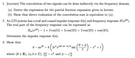 Solved Lecture The Convolution Of Two Signals Can Be Done Indirectly Via The Frequency Domain