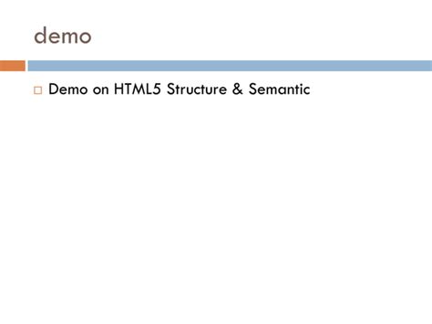 Html5 Structure And Semantic Pptx Web Design And Html Internet