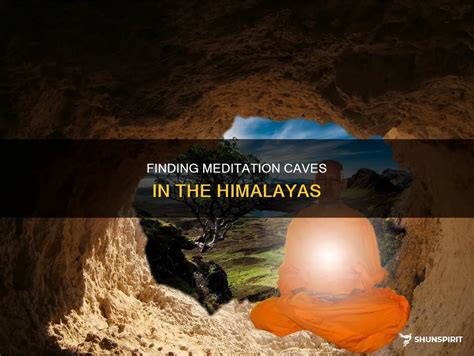 Finding Meditation Caves In The Himalayas Shunspirit