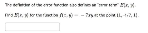 Solved The Definition Of The Error Function Also Defines An Chegg Com