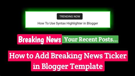 How To Add Breaking News Ticker In Blogger Template