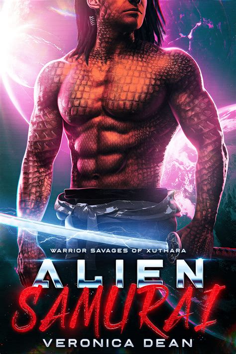 Alien Samurai A Scifi Alien Warrior Romance By Veronica Dean Goodreads