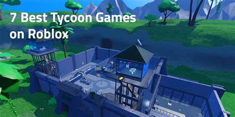 7 Best Tycoon Games On Roblox