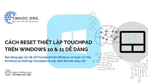 Cách Reset Thiết Lập Touchpad Trên Windows 10 And 11 Dễ Dàng Tinhoc Org