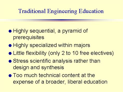 Traditional Engineering Education Traditional Engineering Education