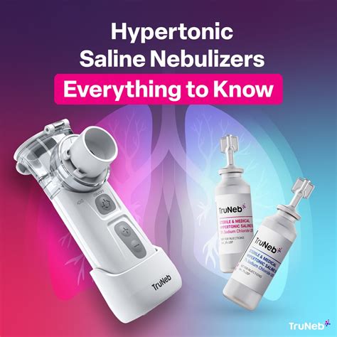 Hypertonic Saline Nebulizers Everything To Know