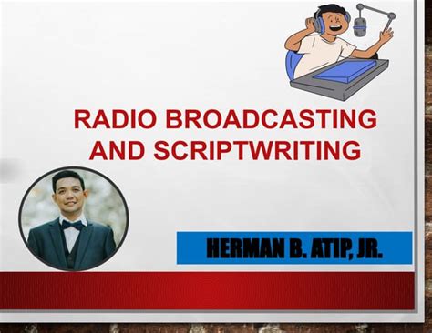 Radio Broadcasting And Scriptwriting Pptx