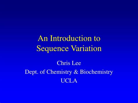 Ppt An Introduction To Sequence Variation Powerpoint Presentation Free Download Id4267996