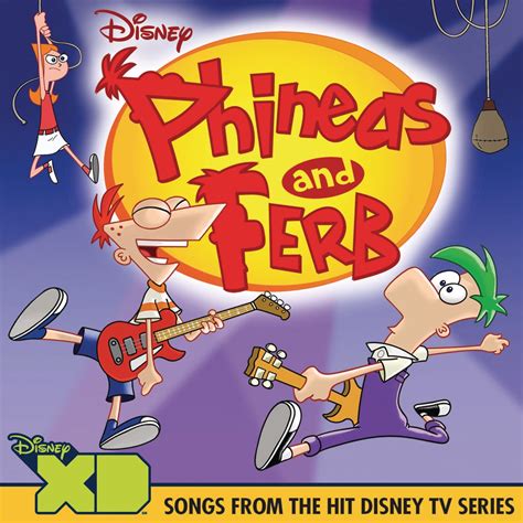 ‎phineas And Ferb Songs From The Tv Series By Various Artists On