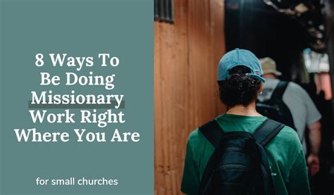 8 Best Ways To Be Doing Missionary Work Right Where You Are
