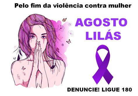 Campanha Agosto Lilás De Conscientização E Combate à Violência Contra A