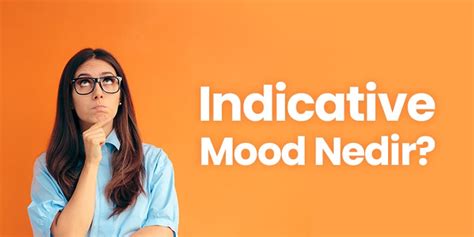 Indicative Imperative Subjunctive Mood Konu Anlatımı Open Englsih