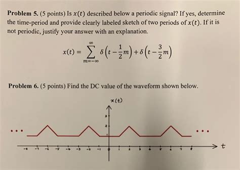 solved problem 5 5 points is x t described below a