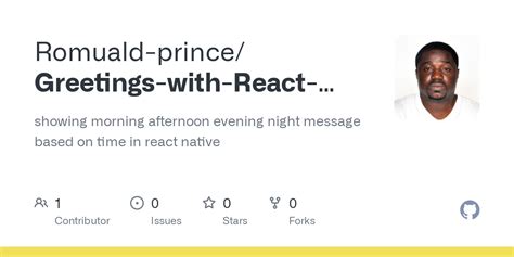 GitHub Romuald Prince Greetings With React Native Showing Morning Afternoon Evening Night