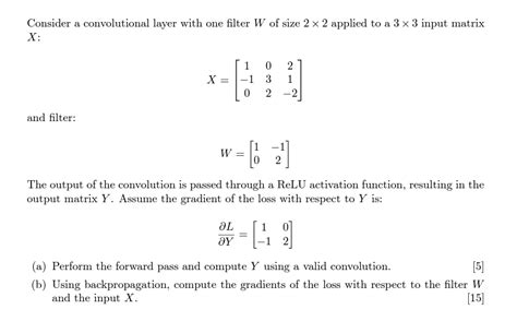 solved consider a convolutional layer with one filter w of