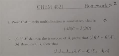 Solved 1. Prove that matrix multiplication is associative, | Chegg.com