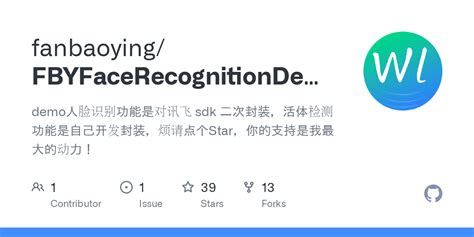 GitHub fanbaoying FBYFaceRecognitionDemo iOS demo人脸识别功能是对讯飞 sdk 二次封装活体检测功能是自己开发封装烦请点个Star你