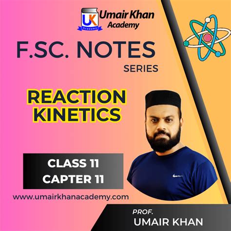Reaction Kinetics Notes For Class11 12 Umair Khan Academy