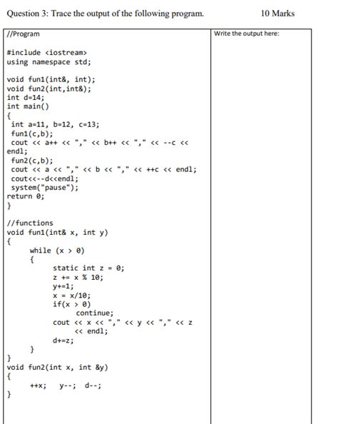 Solved Question Trace The Output Of The Following Chegg