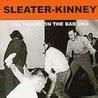 All Hands On The Bad One By Sleater Kinney Reviews And Tracks Metacritic