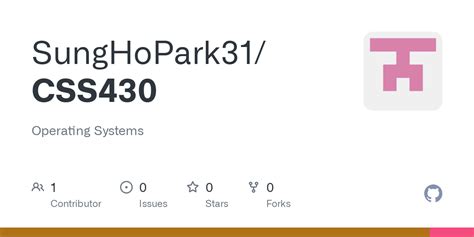 github sunghopark31 css430 operating systems