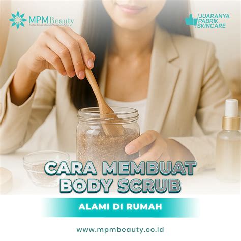 Cara Membuat Body Scrub Alami Di Rumah