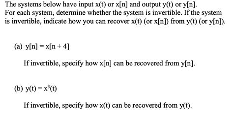 solved the systems below have input x t or x[n] and output