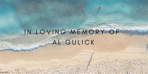 In Loving Memory Of Al Gulick Luva Real Estate