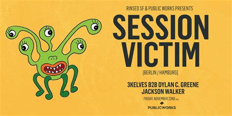 Session Victim Tickets At Public Works In San Francisco By Public Works Sf Tixr