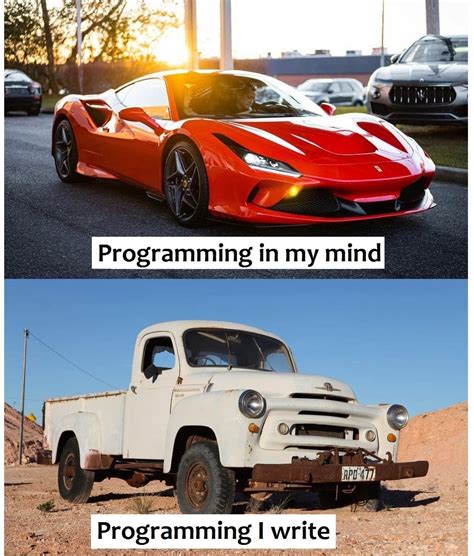 Programming In My Mind Vs Programming I Write Programming
