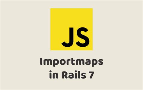 Importmaps In Rails 7