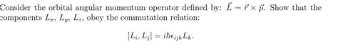 Solved Consider The Orbital Angular Momentum Operator