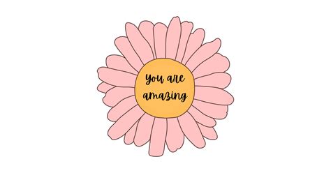 You Are Amazing Positive Affirmations Flower Positive Quote T