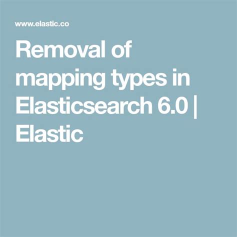 removal of mapping types in elasticsearch 6 0 elastic