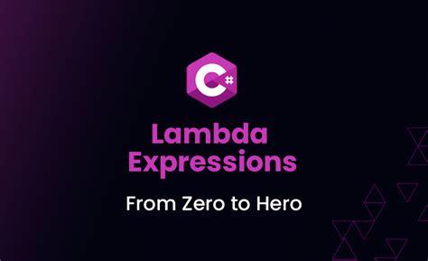 Using Lambda Expressions In C From Zero To Hero 2026