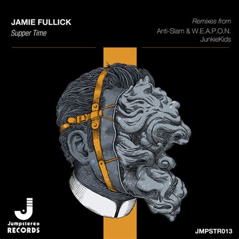 Stream Jamie Fullick Supper Time Anti Slam And W E A P O N Remix By