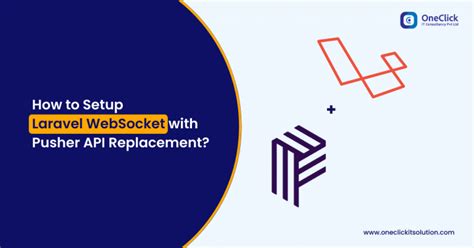 Laravel Websocket Pusher Api Replacement