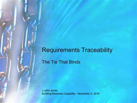 Traceability Why Connecting The Dots Is Important Ppt