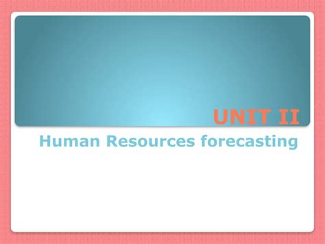 Human Resource Forecasting In Human Resource Planningpptx