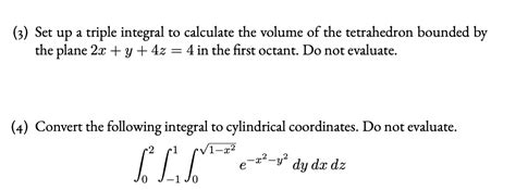 Solved 3 Set Up A Triple Integral To Calculate The Volume