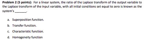 solved problem 2 5 points for a linear system the ratio