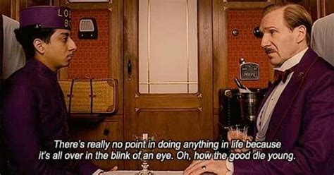 Grand Budapest Hotel Quotes The Grand Budapest Hotel Monsieur