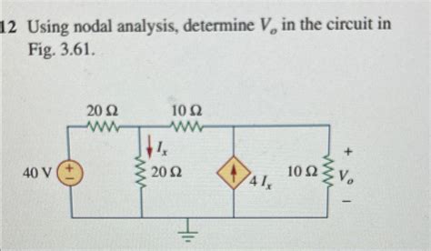 Solved Using nodal analysis, determine V0 ﻿in the circuit in | Chegg.com