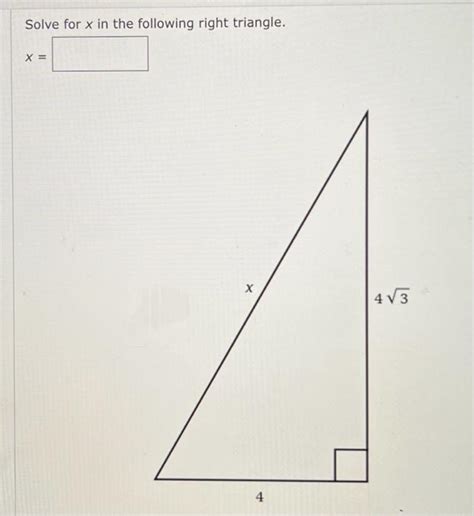 solved solve for x in the following right triangle find the